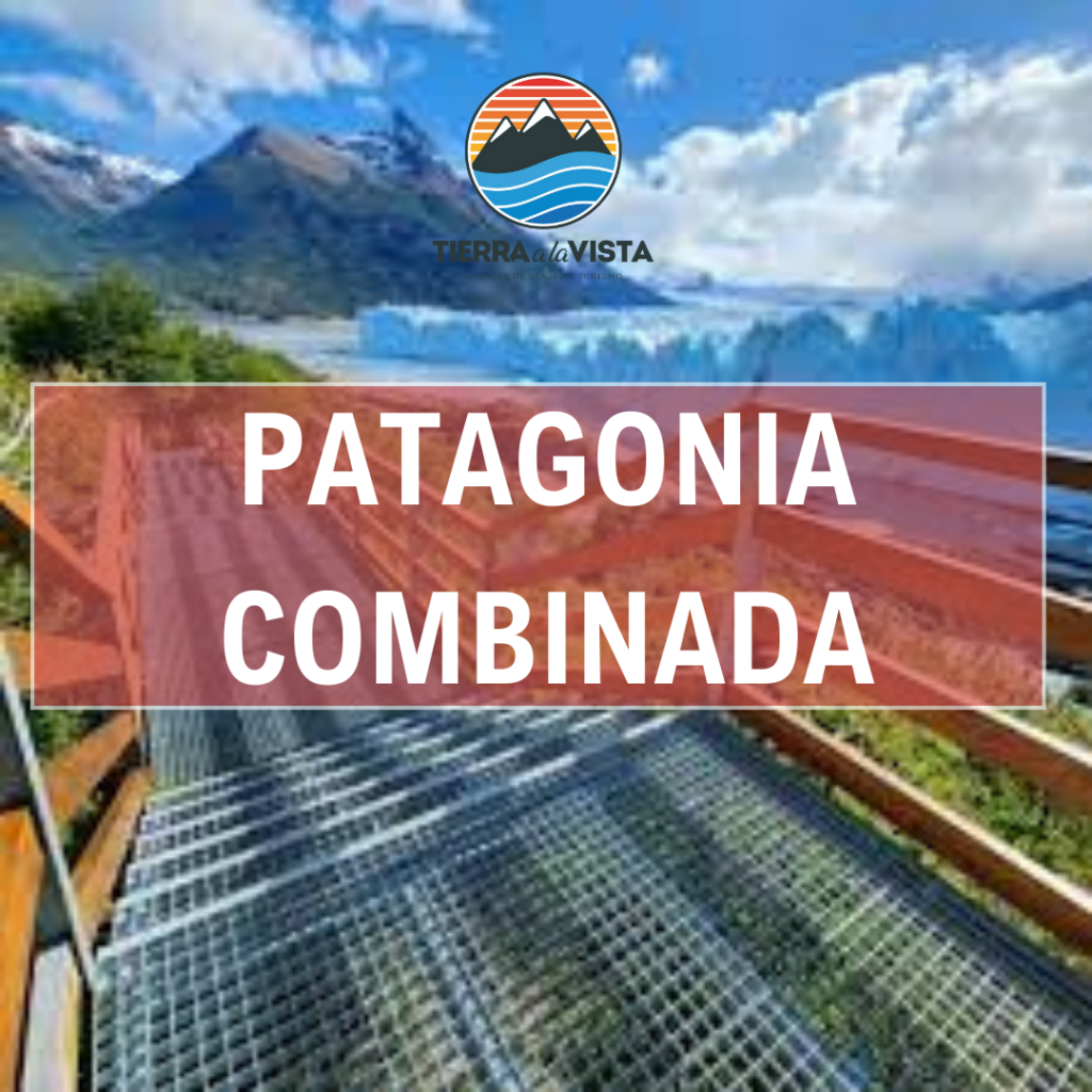 PATAGONIA COMBINADA- BUS / JET – Tierra a la vista